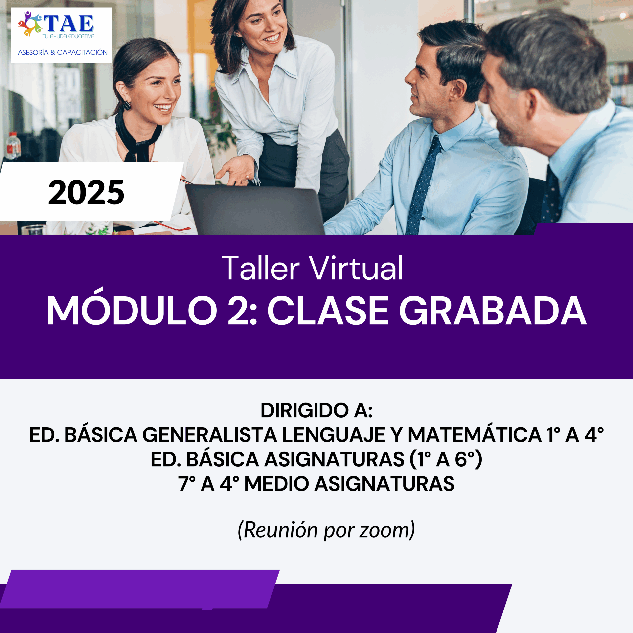 Taller Virtual: Módulo 2, Clase Grabada - Tu Ayuda Educativa